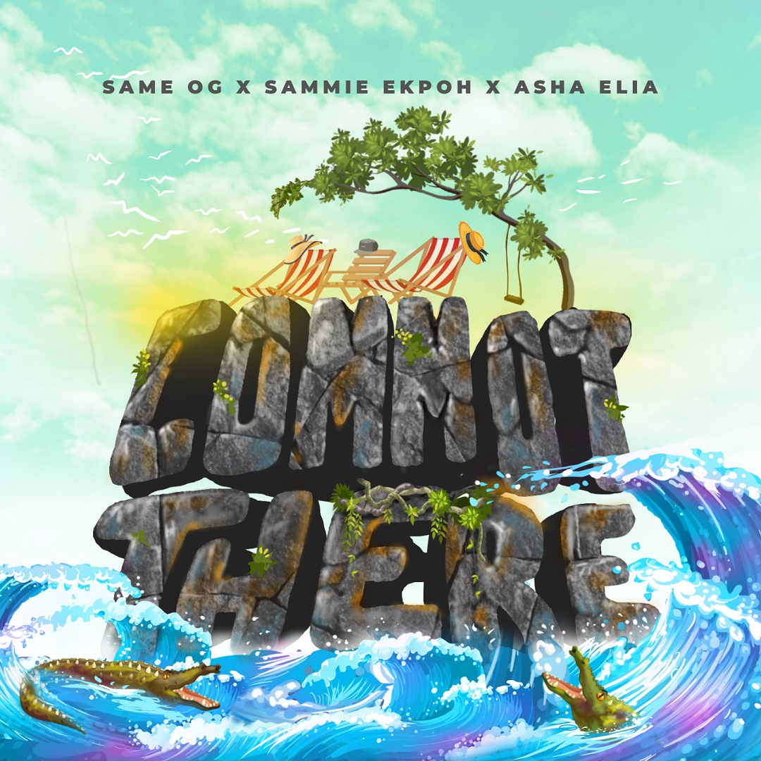 Music: Same OG, Asha Elia, Sammie Ekpoh – Commot There – Home