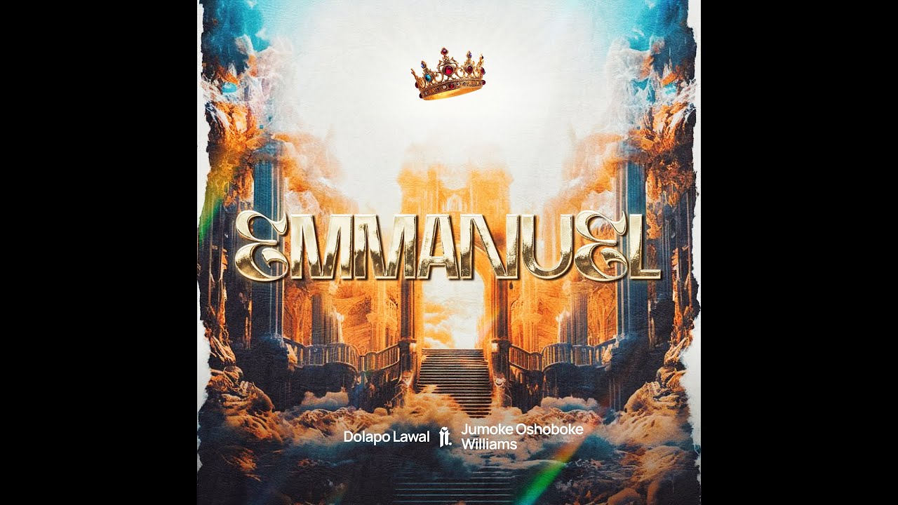 EMMANUEL – Pst. Dolapo Lawal ft. Jumoke Oshoboke Williams – Home